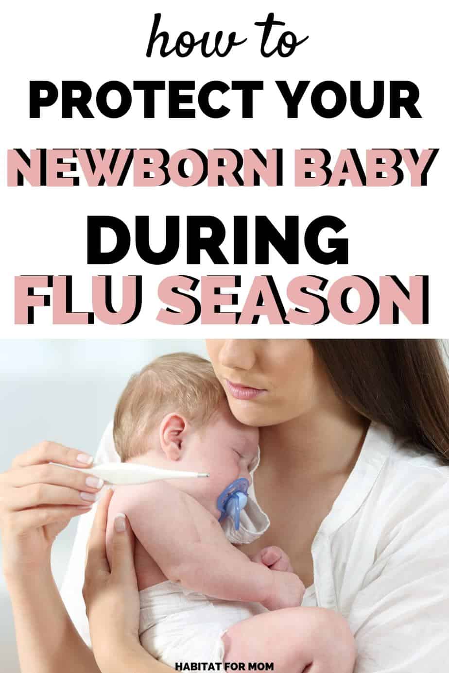 How to Protect Your Newborn Baby During Flu Season – Habitat for Mom