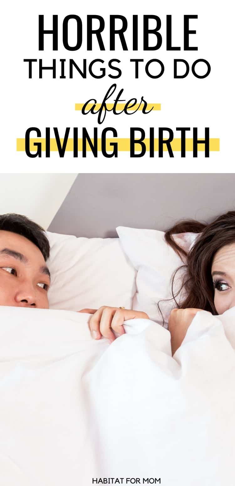 What Not to Do After Giving Birth – Habitat for Mom