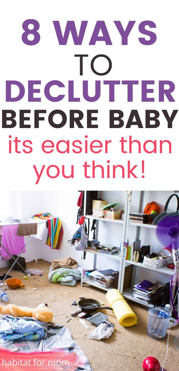 Ways to Declutter Before Your Baby Arrives (in 8 easy steps) – Habitat ...