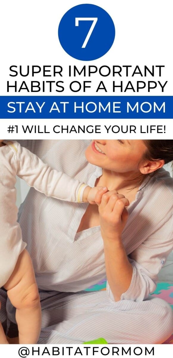7 Significant Habits of a Happy Stay at Home Mom – Habitat for Mom