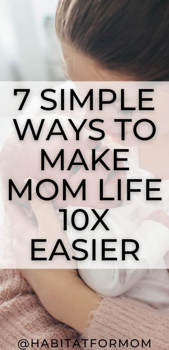 7 Smart Ways to Simplify Mom Life – Habitat for Mom