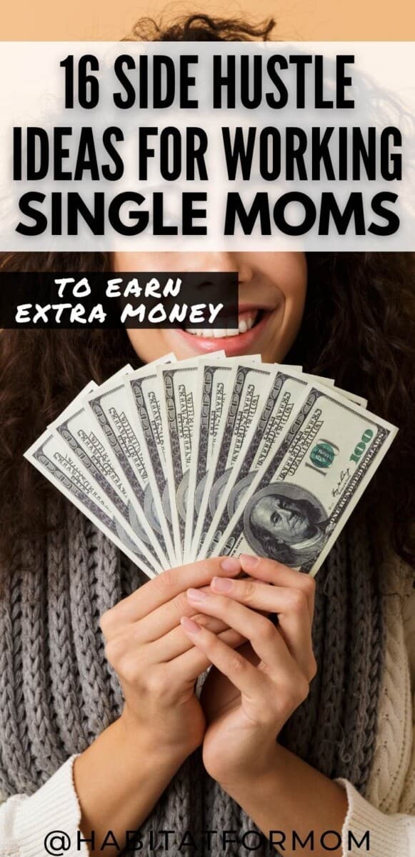 16 Side Hustles For Working Single Moms to Earn Extra Money – Habitat ...